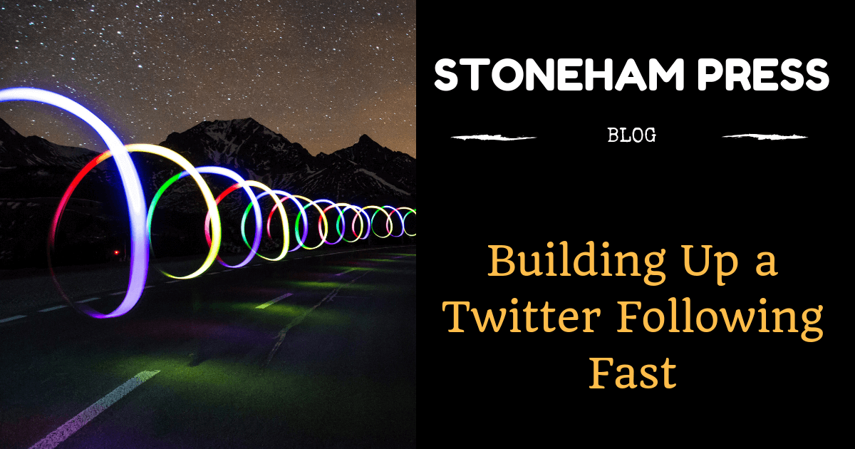 Building up a Twitter Following Fast - Stoneham Press
